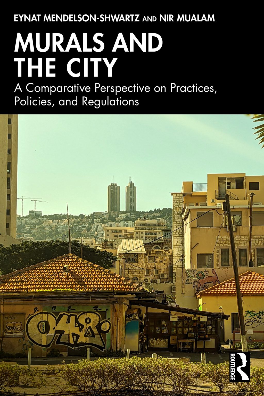 Select Publications: Murals and Street Art – Technion Planning Policy ...